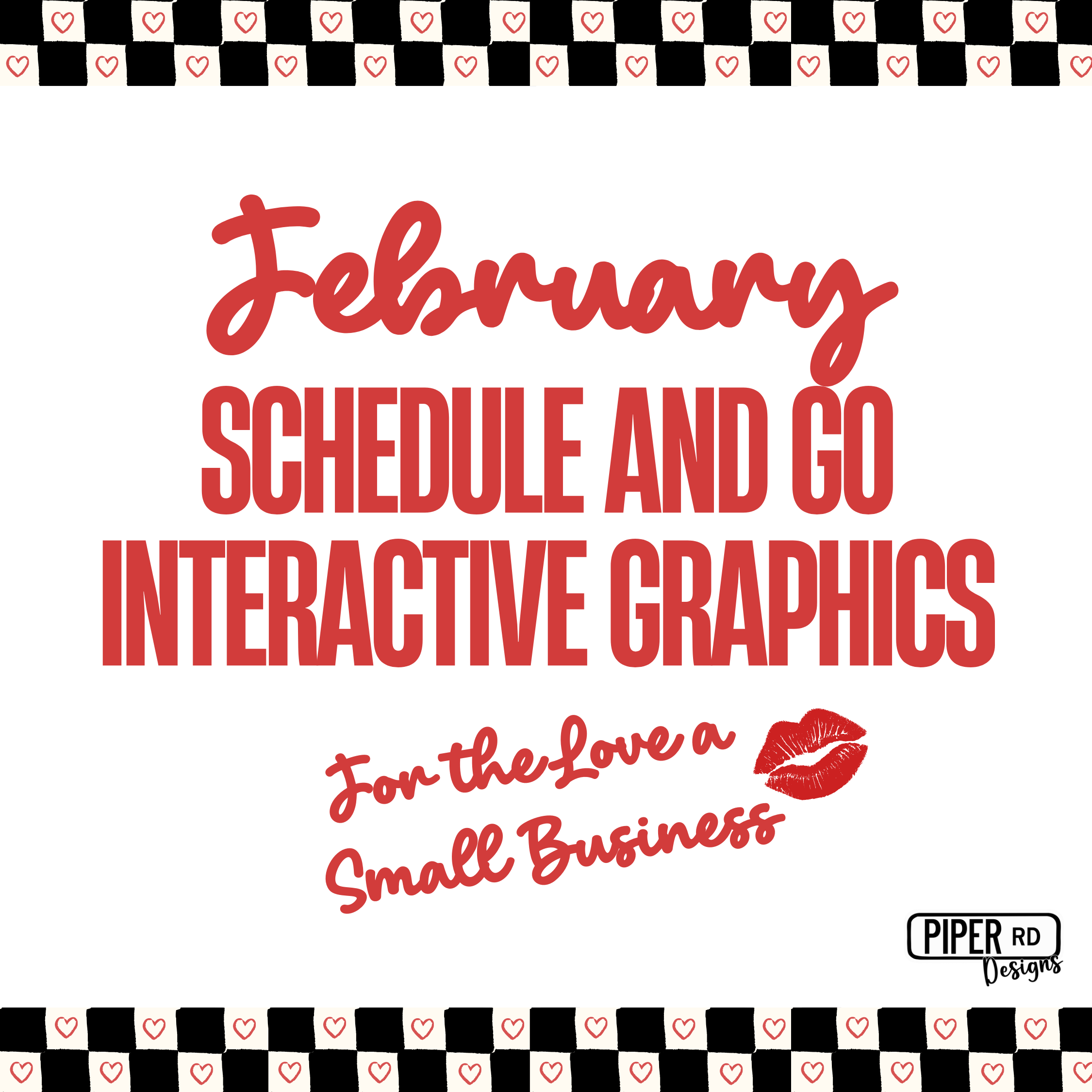 February 2026 Monthly Interactive Graphics Drive – Piper Road Designs